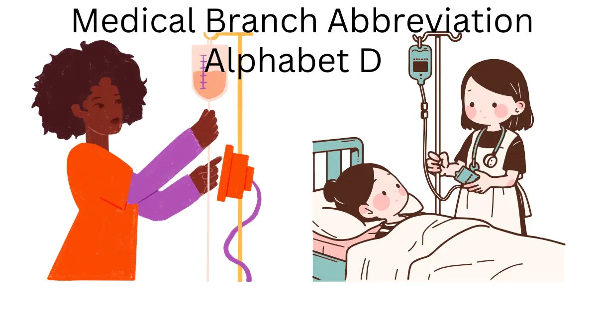 Medical Branch Abbreviations Alphabet D
